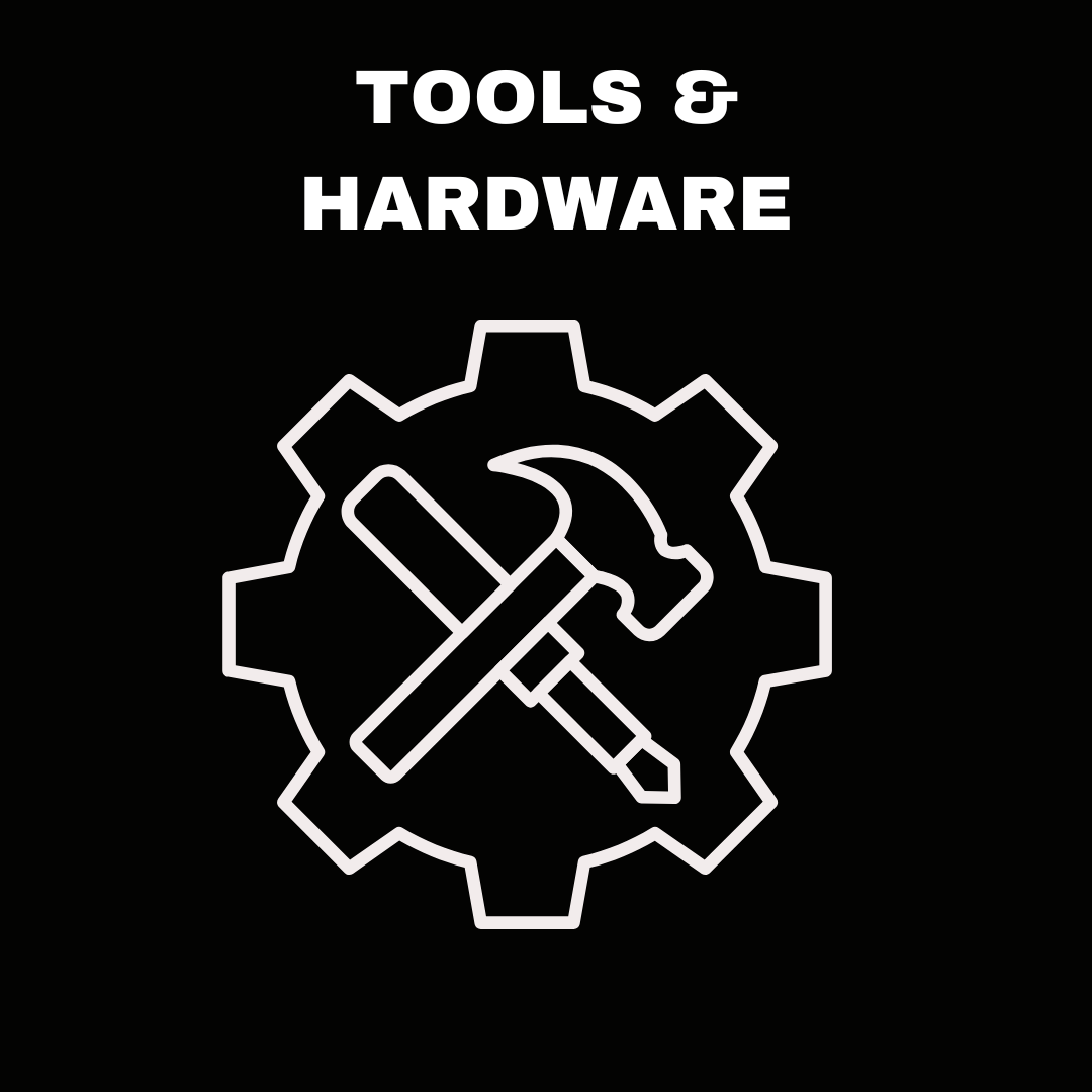 Tools/Hardware