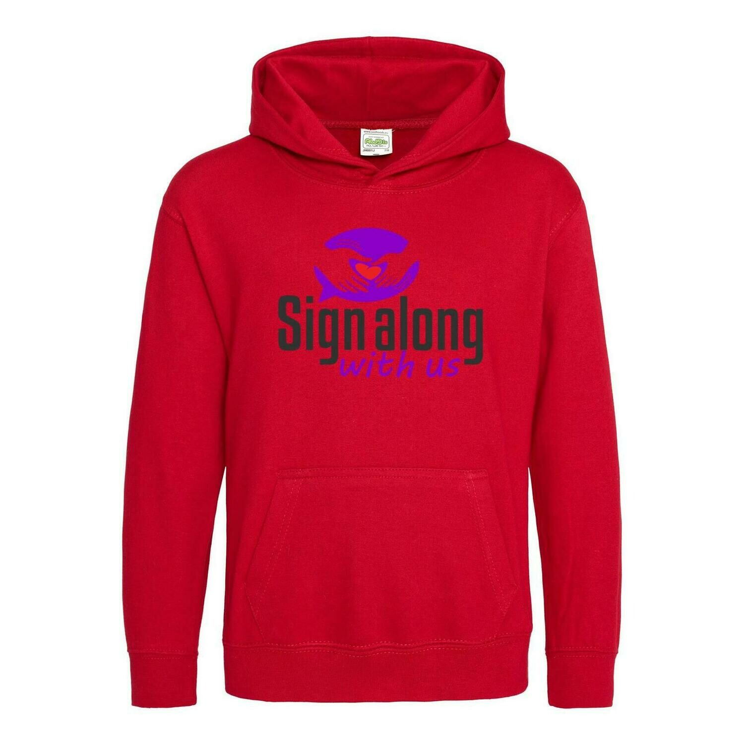 Sign Along With Us Signature Hoody