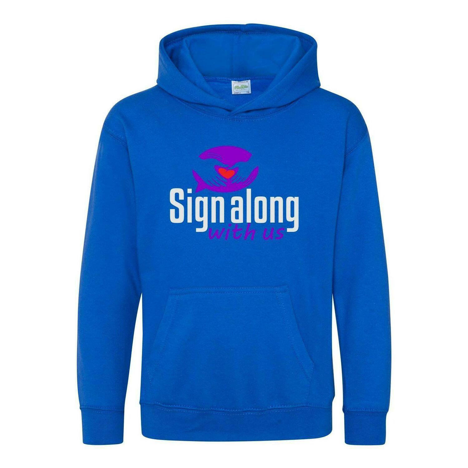 Sign Along With Us Signature Hoody