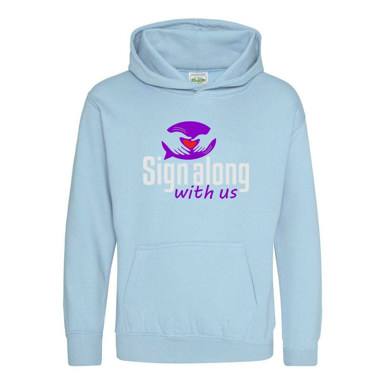 Sign Along With Us Signature Hoody