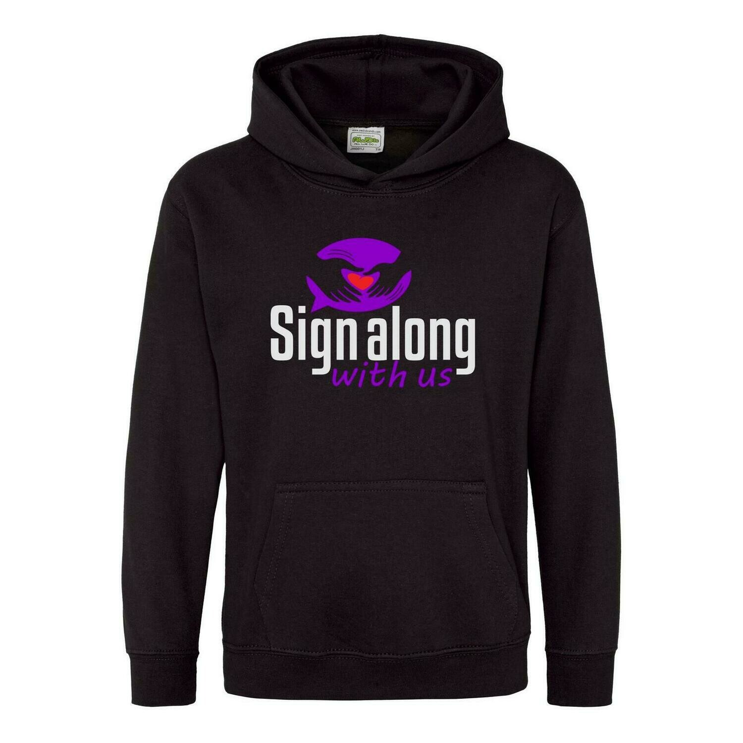 Sign Along With Us Signature Hoody