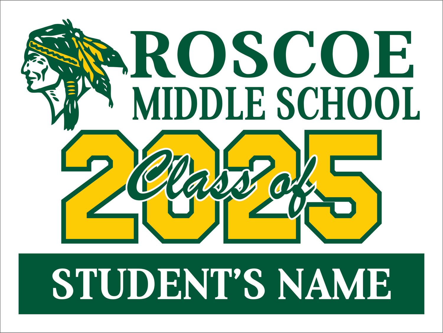 Roscoe Middle School Class of 2023 Yard Sign