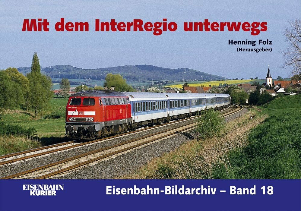 Mit dem InterRegio unterwegs