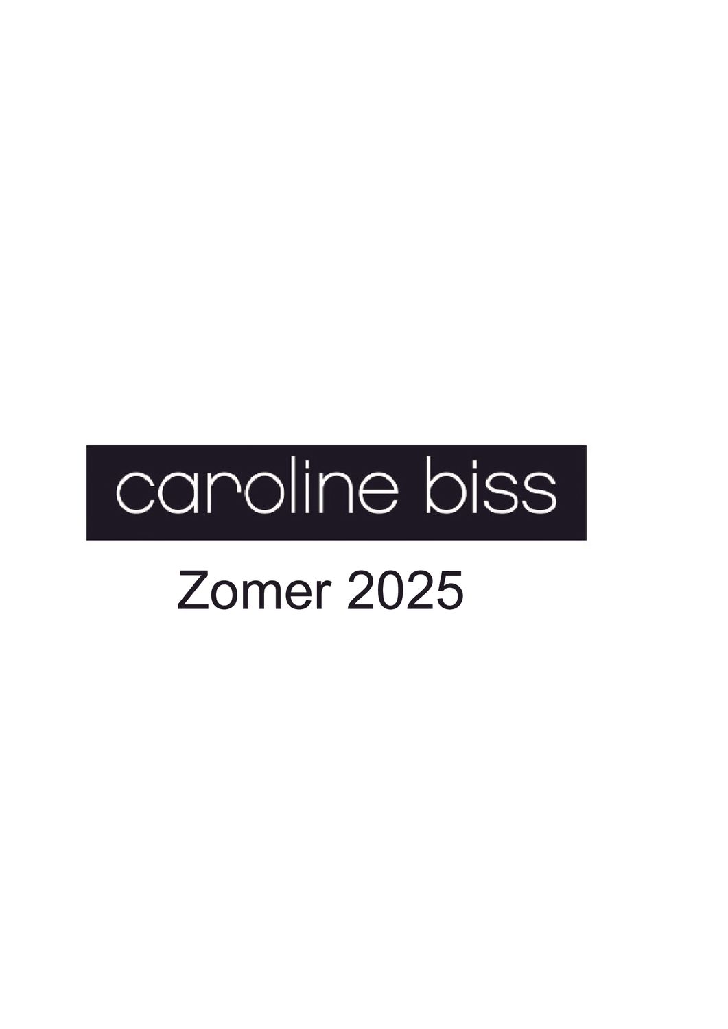 Caroline Biss zomer 2025 – Lady Samy – Kleding webshop voor dames tussen 15 en 99 jaar