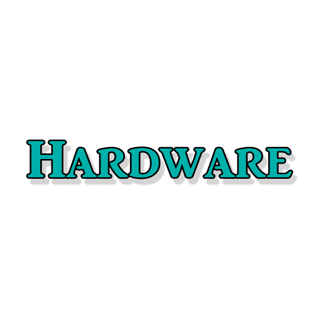 Hardware