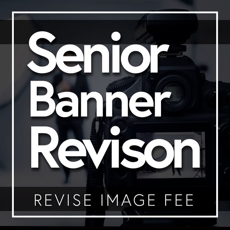 Senior Banner Revision Fee