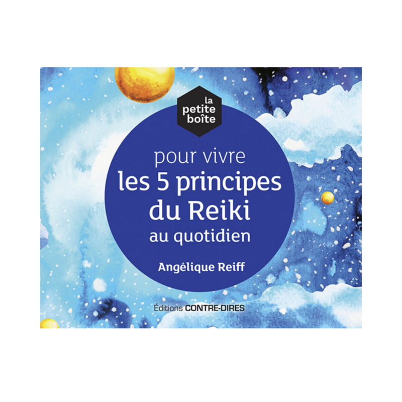 La petite boîte pour vivre les 5 principes du Reiki au quotidien