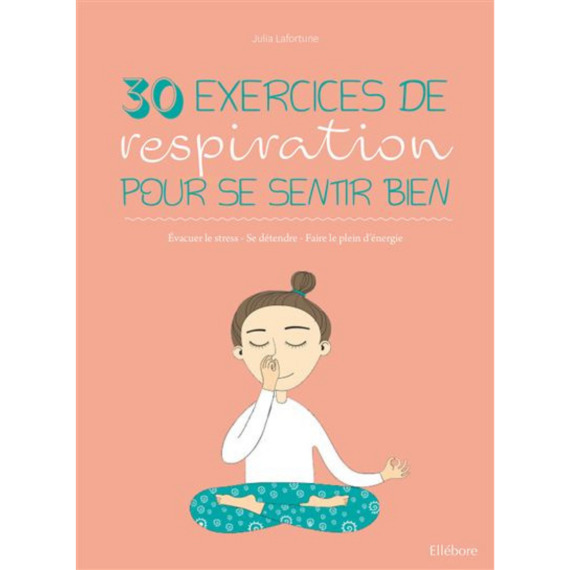 30 exercices de respiration pour se sentir bien