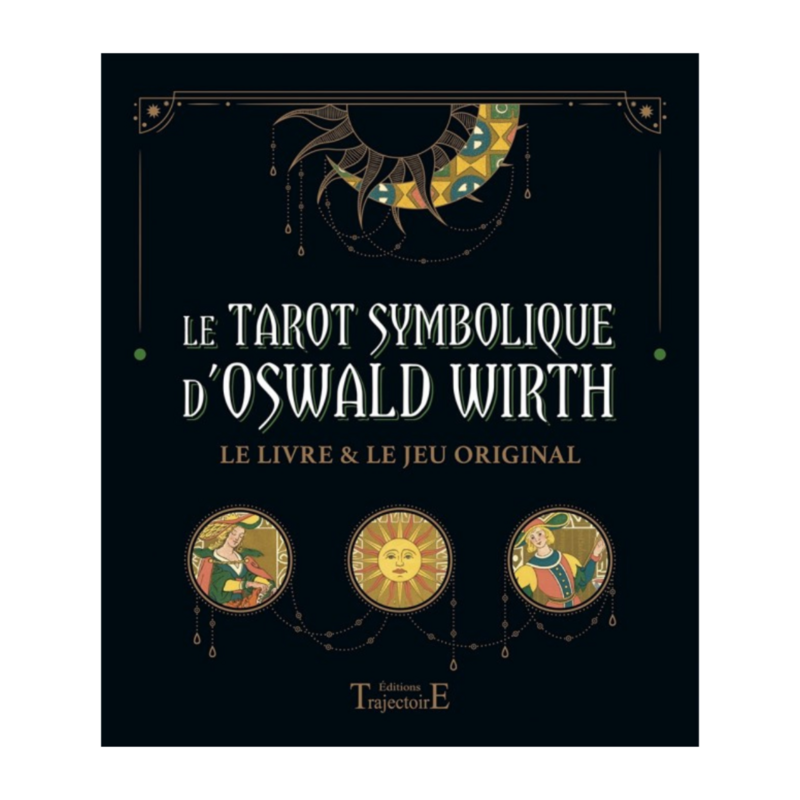 Le tarot symbolique d'Oswald Wirth