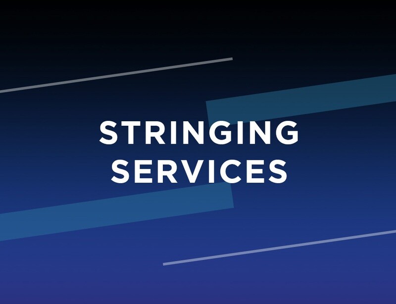 STRINGING SERVICES