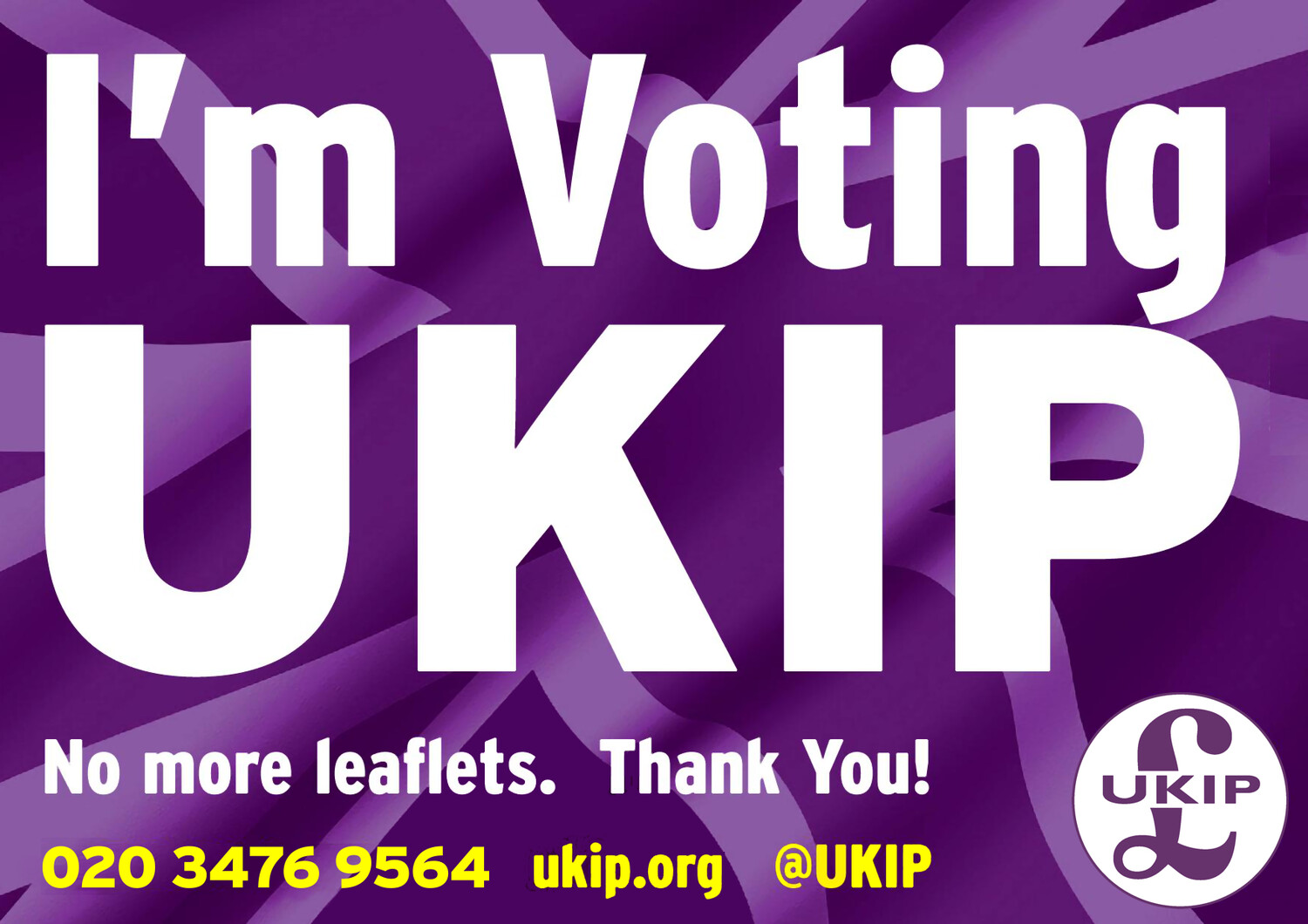 I’m Voting UKIP A4 Window Poster I’m Voting UKIP A4 Window Poster