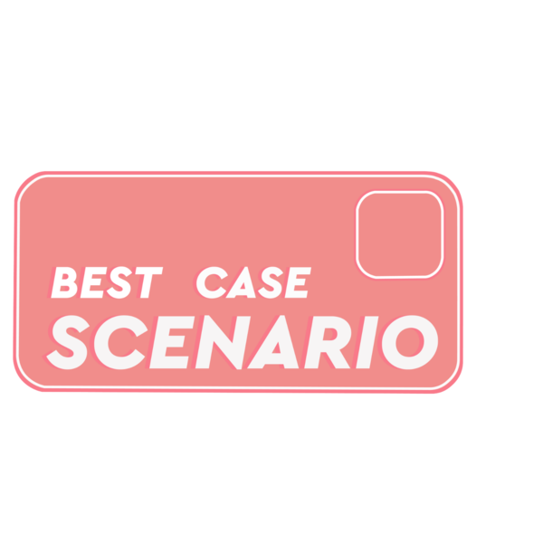 Best Case Scenario Best Case Scenario