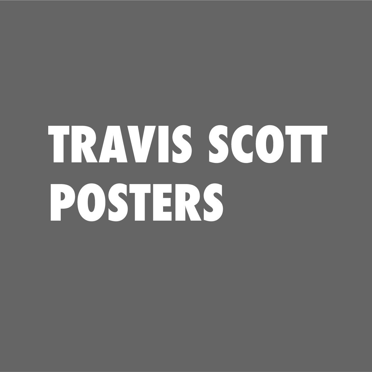 Travis Scott Posters