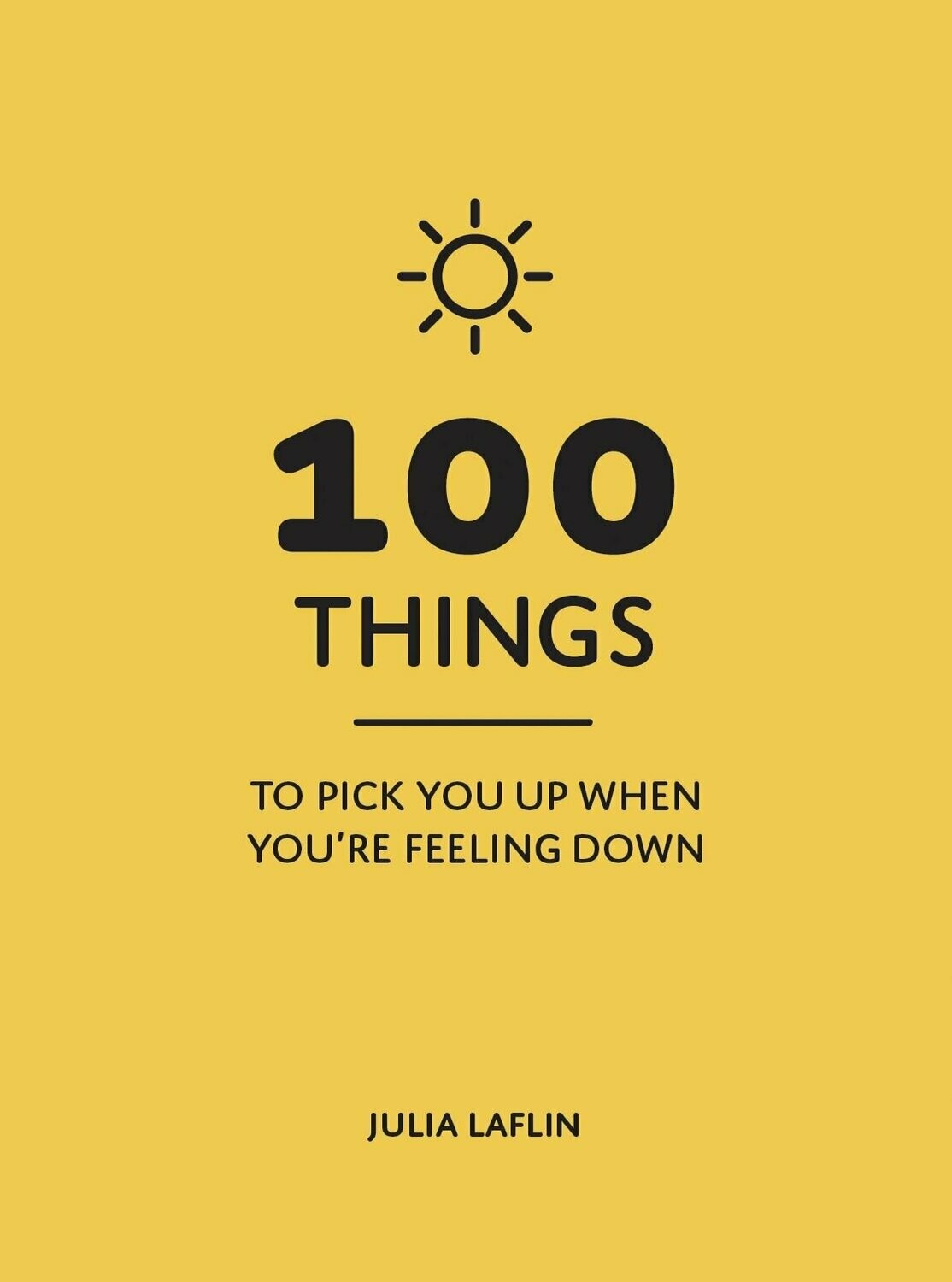 100 Things To Pick You Up When You re Feeling Down 100-things-to-pick-you-up-when-you-re-feeling-down