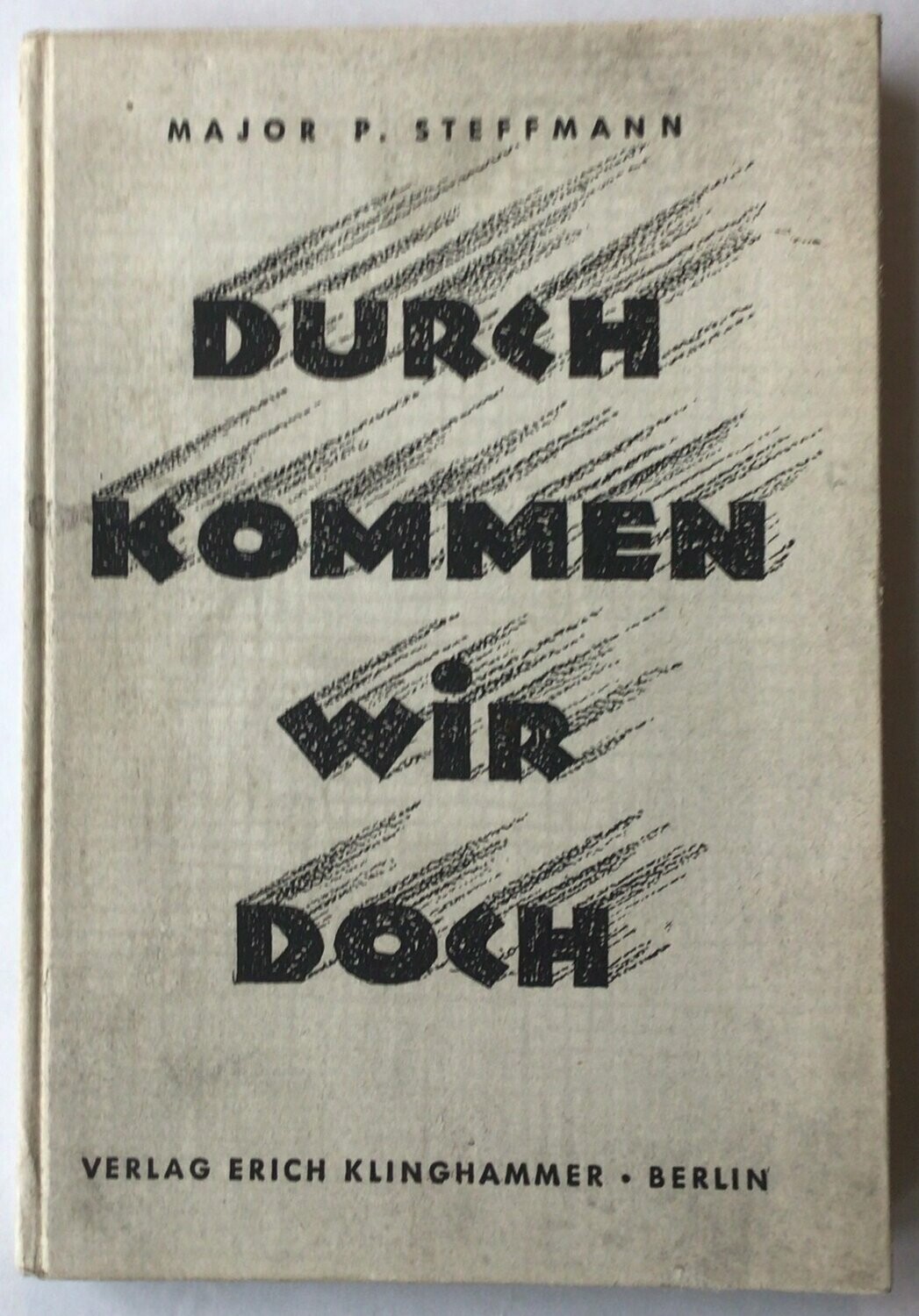 Durch kommen wir doch Durch kommen wir doch