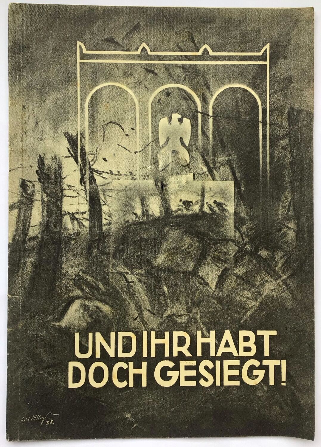 Nesch: Und ihr habt doch gesiegt! - Broschierte Ausgabe aus dem Jahr 1938
