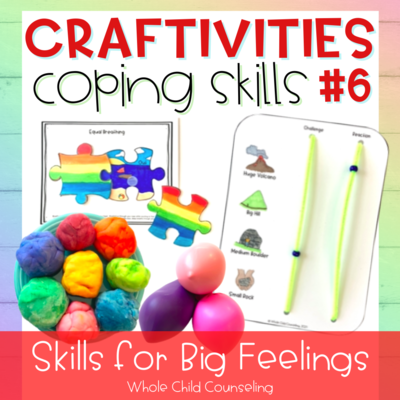 Skills for Big Feelings Coping Skills Craftivities eBook