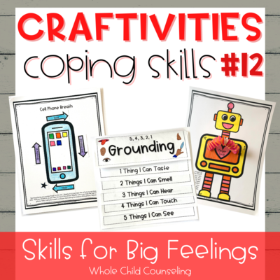 Skills for Big Feelings Coping Skills Craftivities eBook