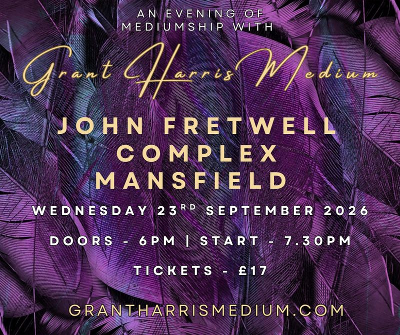 Psychic Night with Grant Harris Medium at John Fretwell Complex in ...