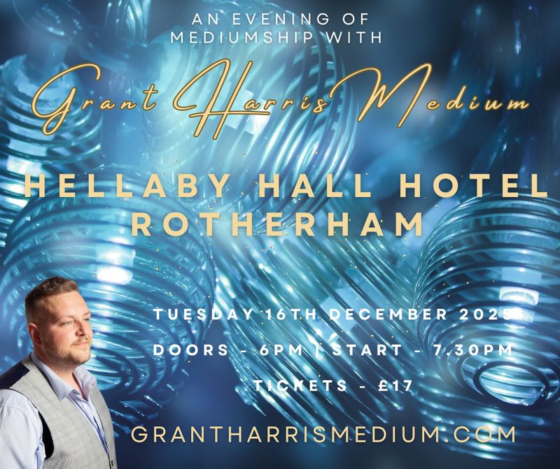 An Evening of Mediumship at Hellaby Hall Hotel with Grant Harris!