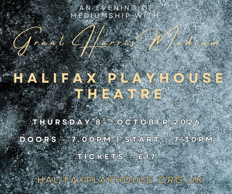 Psychic Night at Halifax Playhouse Theatre with Grant Harris Medium in ...