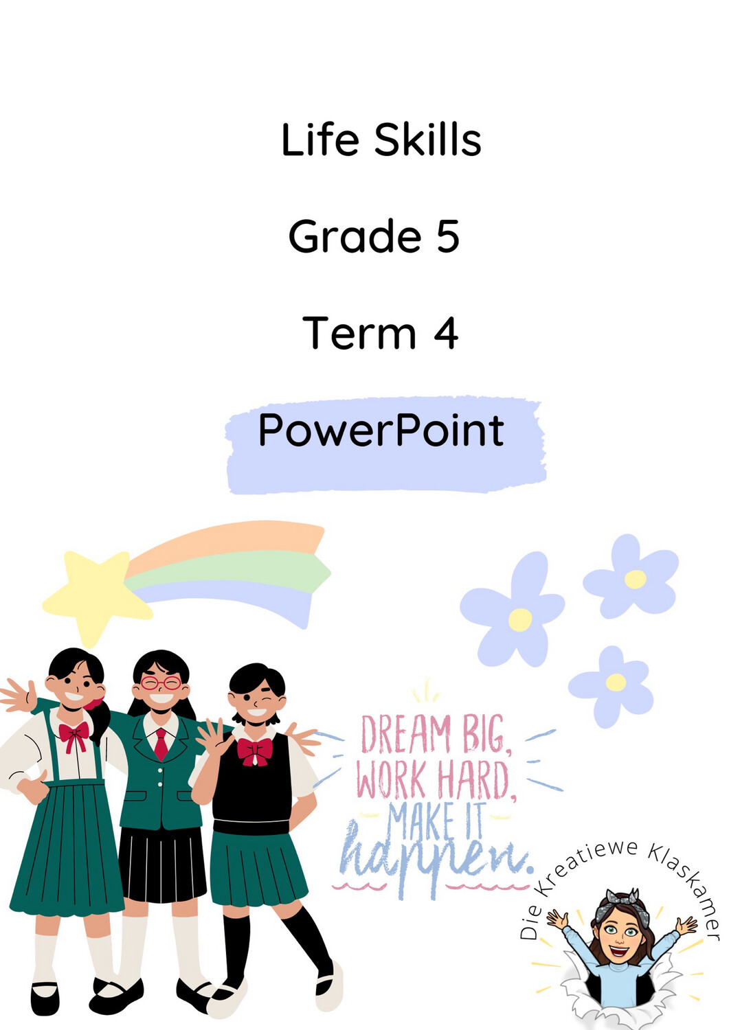 Life Skills Grade 5 Term 4 PowerPoint Life Skills Grade 5 Term 4 PowerPoint