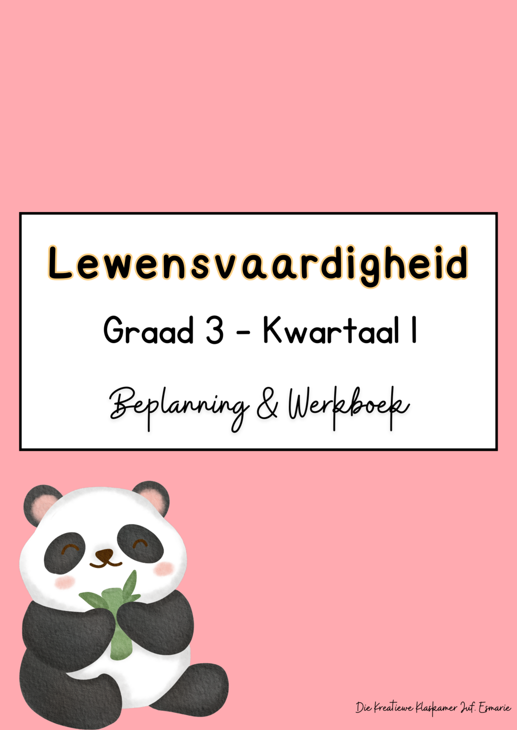 Lewensvaardigheid - Graad 3 Kwartaal 1 : Beplanning en Werkboek