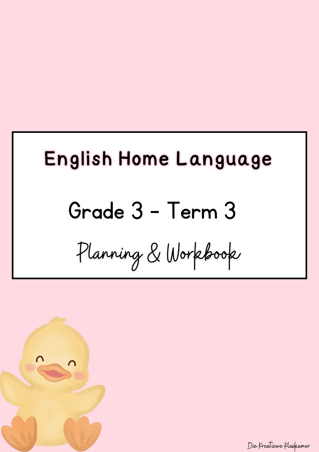 English Home Language Grade 3 Term 3 - Planning & Workbook