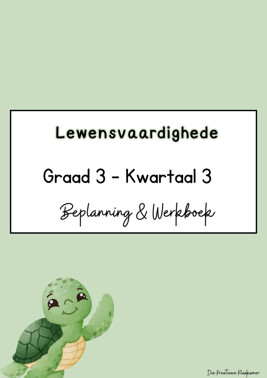 Lewensvaardighede Graad 3 Kwartaal 3 - Beplanning & Werkboek