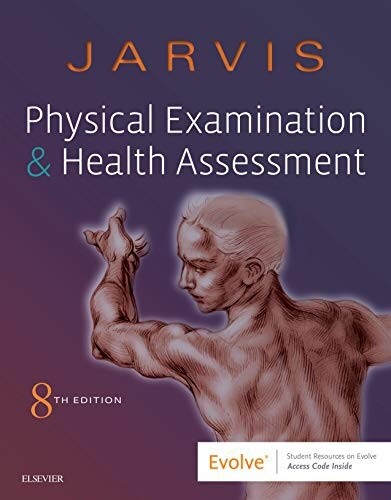 Jarvis Physical Examination & Health Assessment 8th Edition Jarvis Physical Examination & Health Assessment 8th Edition