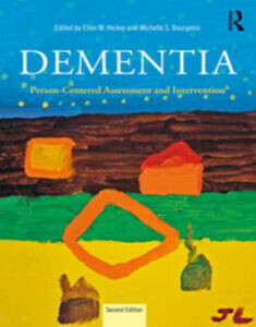 Dementia: Person-Centered Assessment and Intervention (2nd Edition)