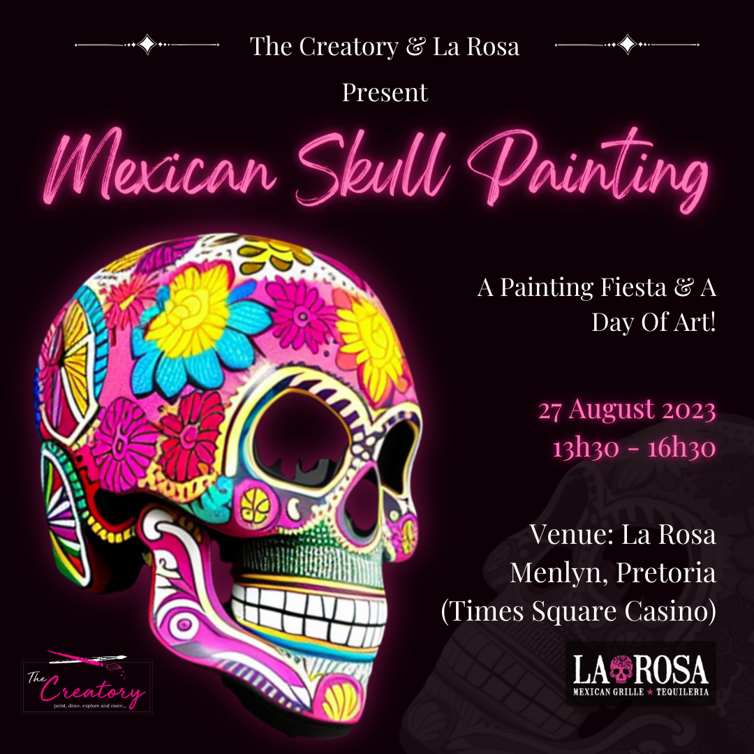Mexican Skull Painting - 27 August 2023 - La Rosa Menlyn (Times Square ...