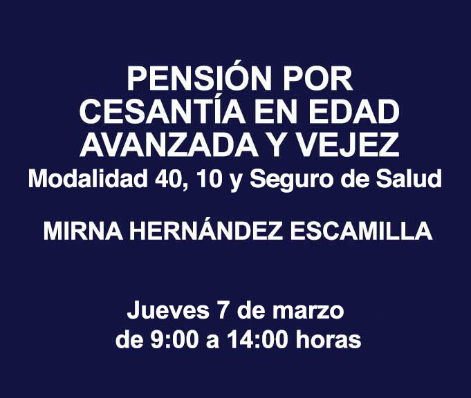 PENSIÓN POR CESANTÍA EN EDAD AVANZADA Y VEJEZ Modalidad 40, 10 y Seguro de Salud