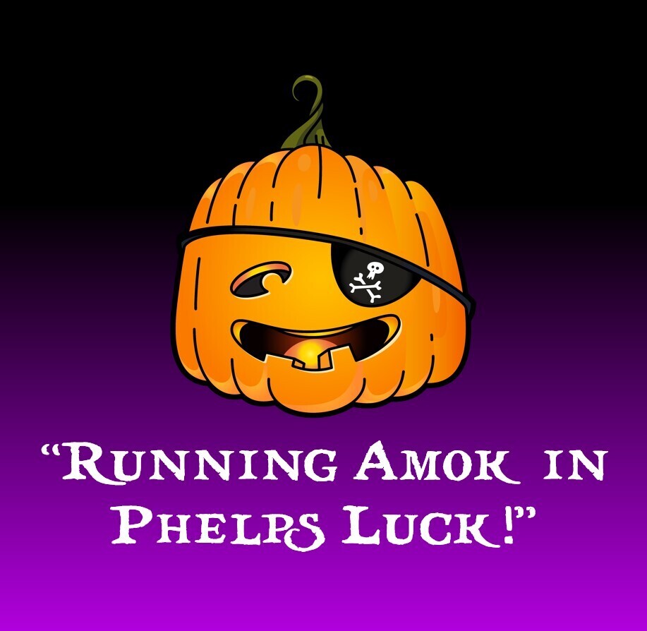 The October Hunt - "Running Amok in Phelps Luck"
