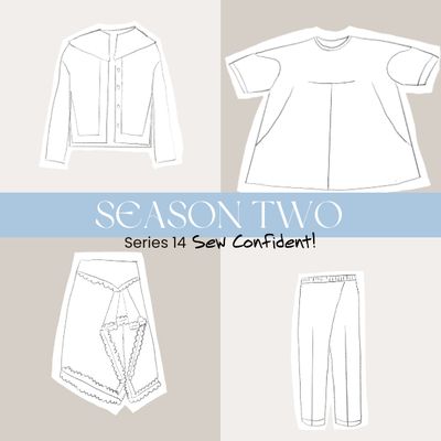 Sew Confident Series 14: Season Two Workshops | Shop
