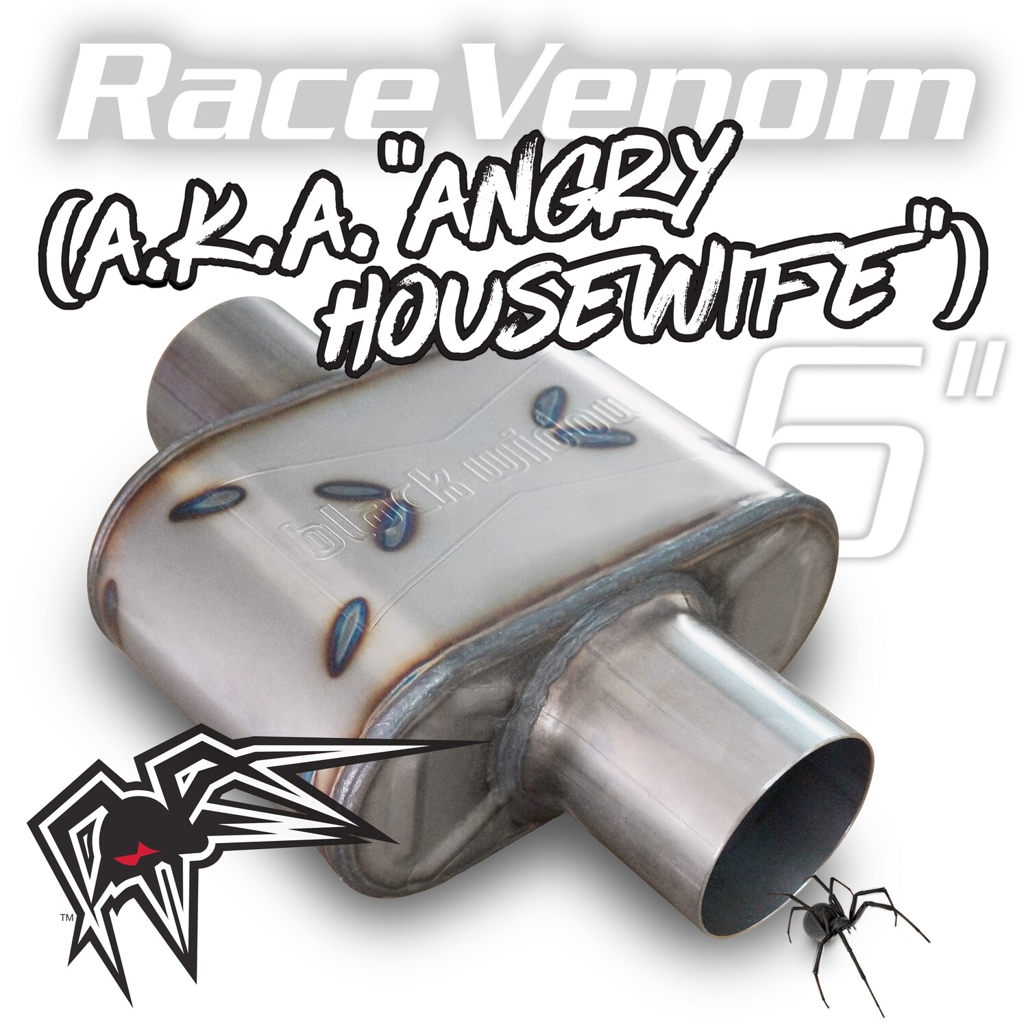 Angry Housewife – $109.00 - $119.00 U.S. - Products - blackwidowexhaust.com