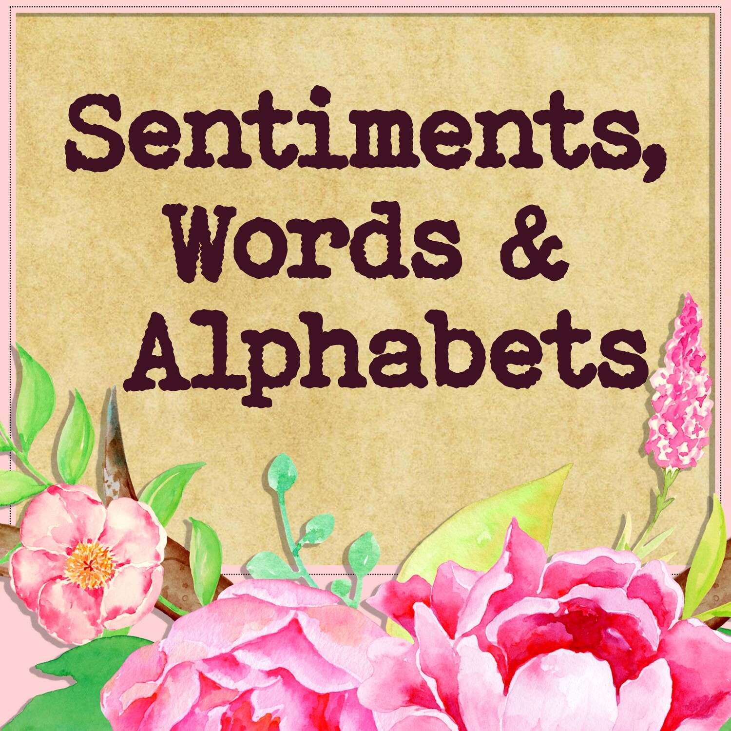 Sentiments, Words, Alphabets