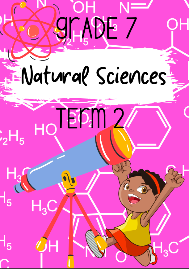 Grade 7 Natural Sciences Term 2 Booklet grade-7-natural-sciences-term-2-booklet