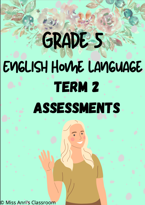 Grade 5 English Home Language Term 2 Assessments