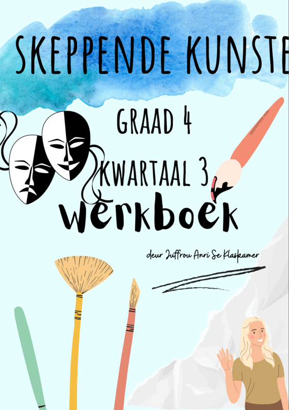 Graad 4 Skeppende Kunste kwartaal 3 werkboekie (2022)