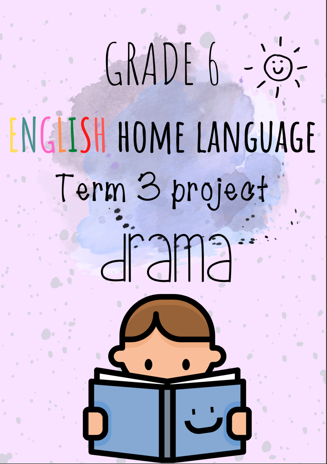 Grade 6 English Home Language Term 3 Project drama 