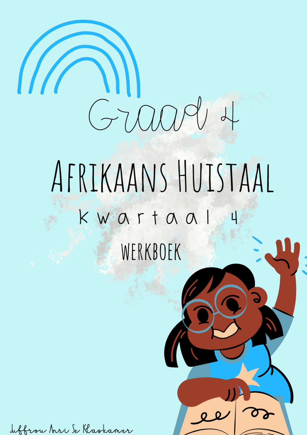 Graad 4 Afrikaans Huistaal kwartaal 4 werkboek