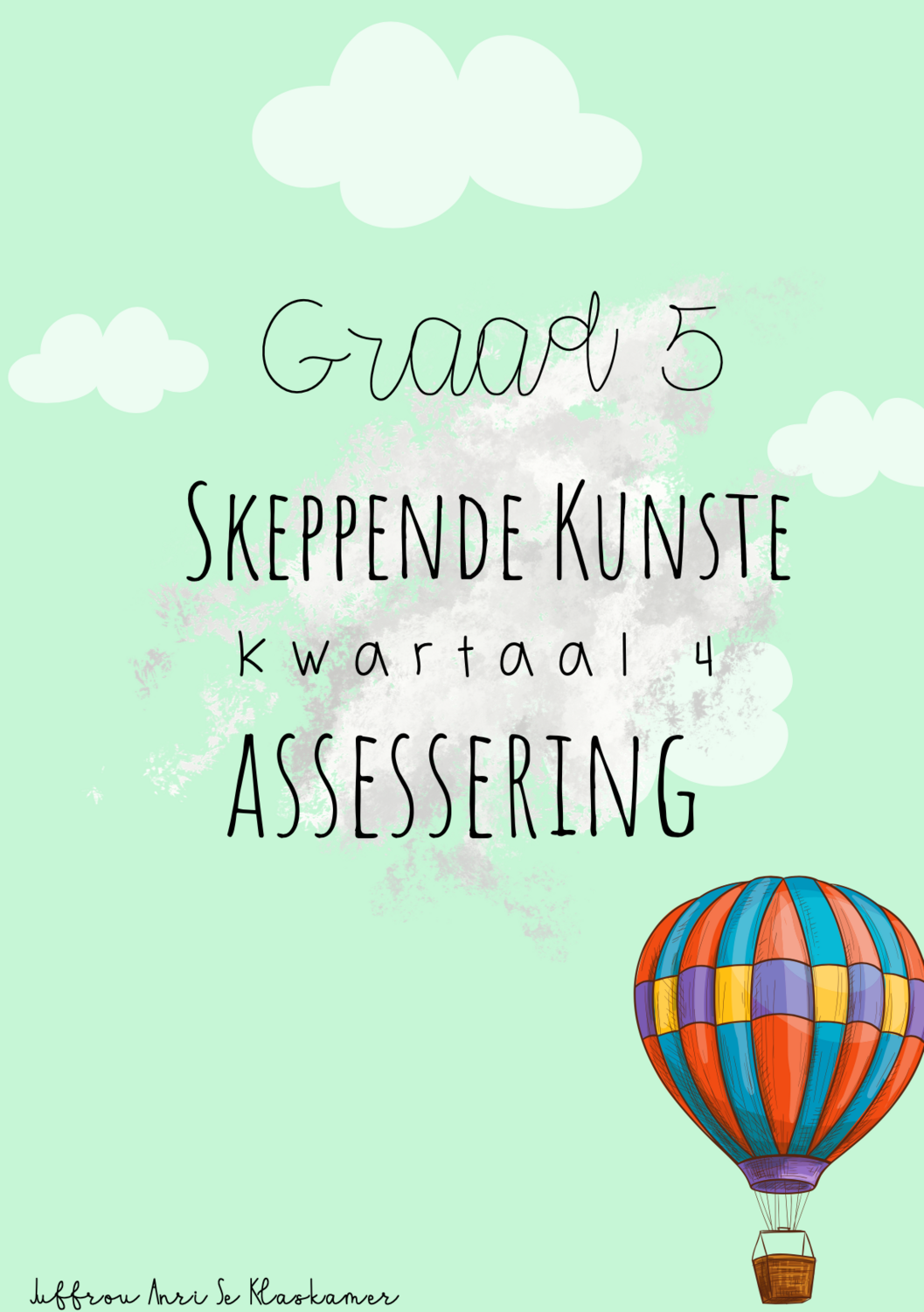 Graad 5 Skeppende Kunste kwartaal 4 assessering (2022)