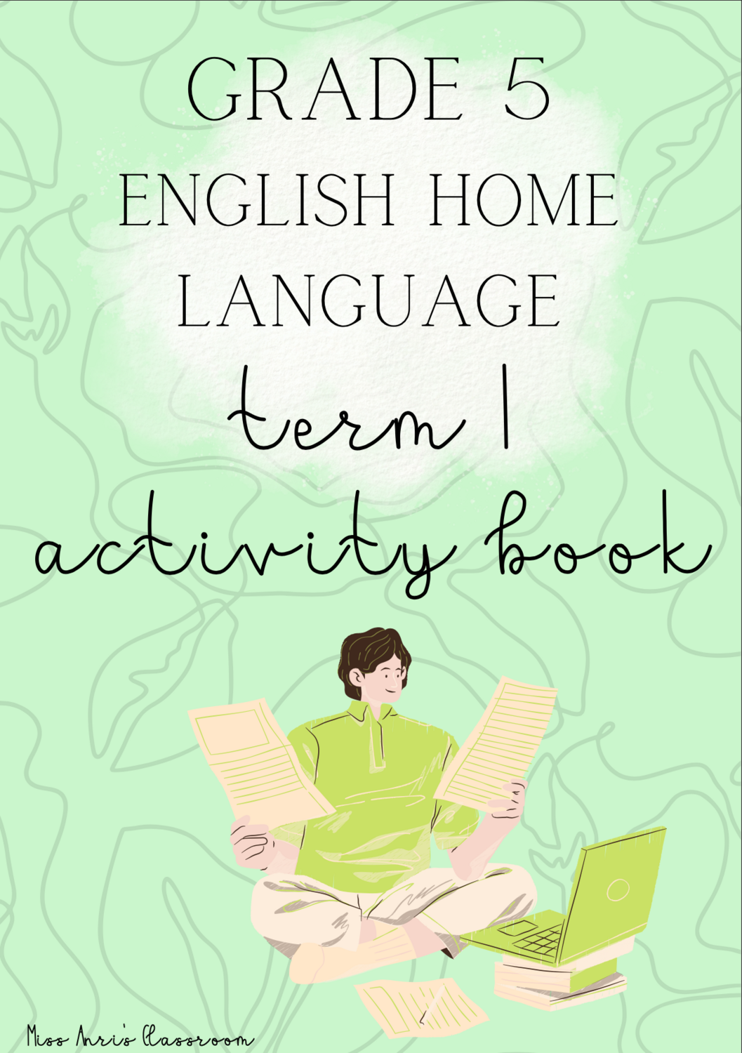 Grade 5 English Home Language Term 1 Activity Book Grade 5 English Home Language Term 1 Activity Book