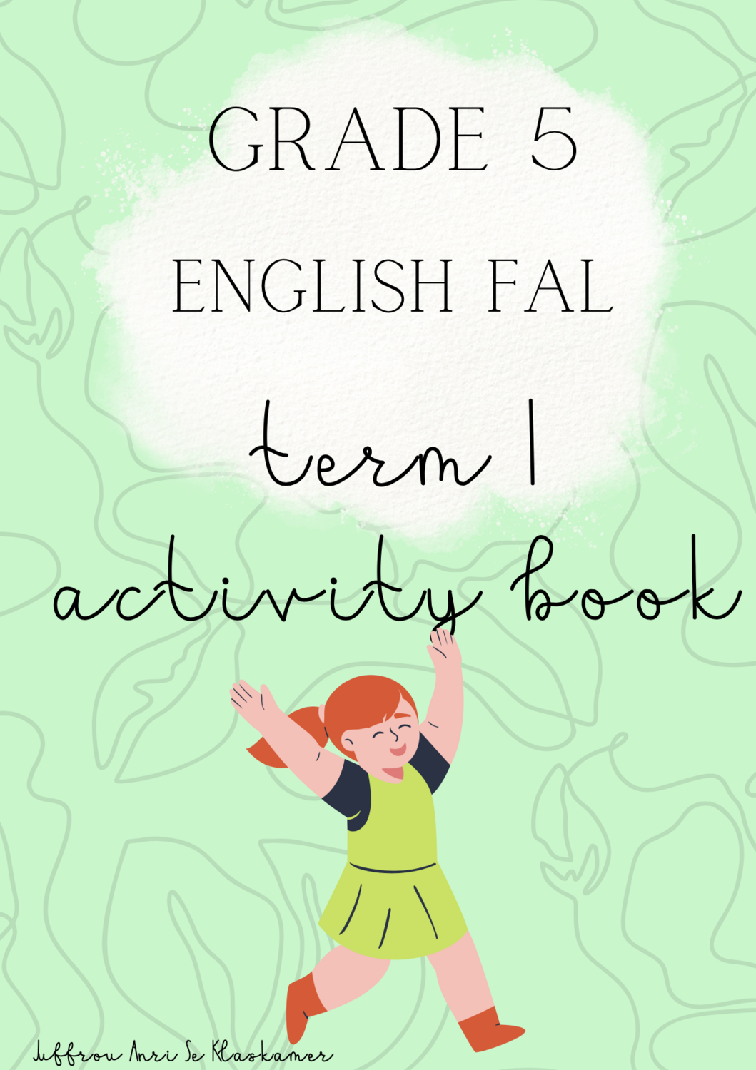Grade 5 English FAL Term 1 Activity Book