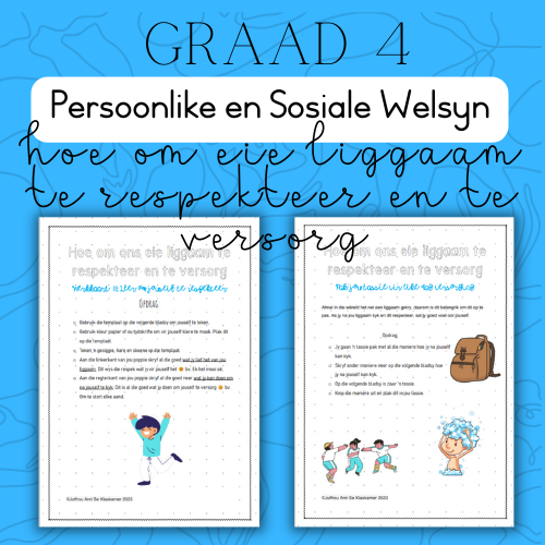 Graad 4 PSW Hoe om eie liggaam te respekteer en te versorg