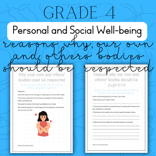 Grade 4 PSW Reasons why our own and others' bodies should be respected