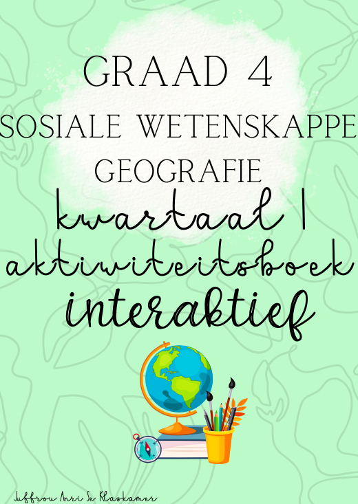 Graad 4 SW Geografie kwartaal 1 aktiwiteitsboek (interaktief) (2023/2024)
