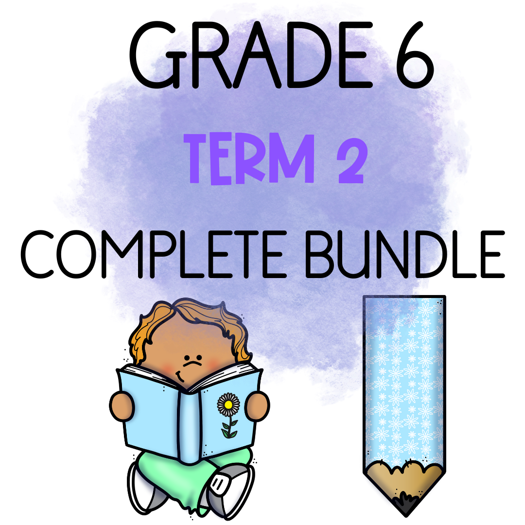 GRADE 6 TERM 2 COMPLETE BUNDLE (2023/2024)