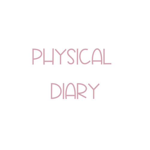 PHYSICAL DIARY